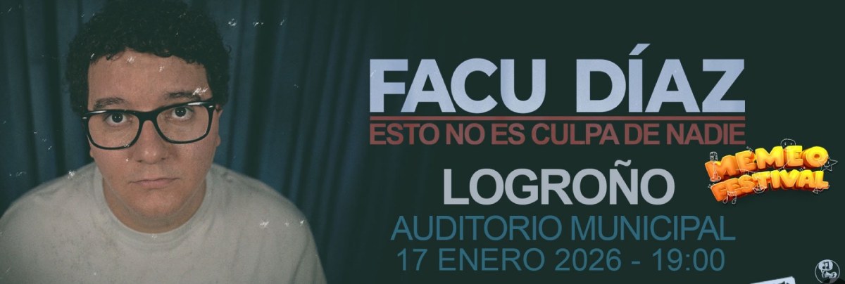 Facu Díaz trae su humor ácido a Logroño con 'Esto no es culpa de nadie'